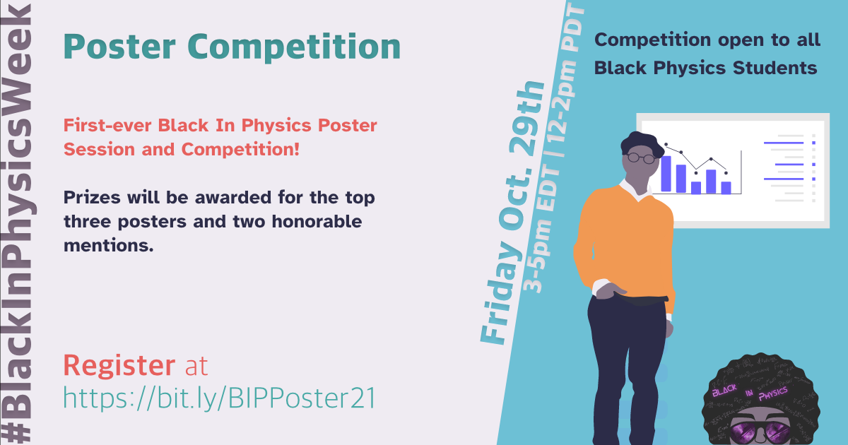 Black In Physics Poster Session & Competition - Black In Physics